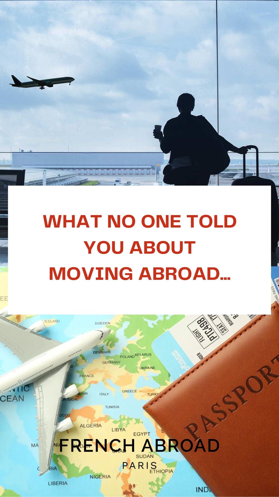 WHAT NO ONE TOLD YOU ABOUT MOVING ABROAD – French Abroad